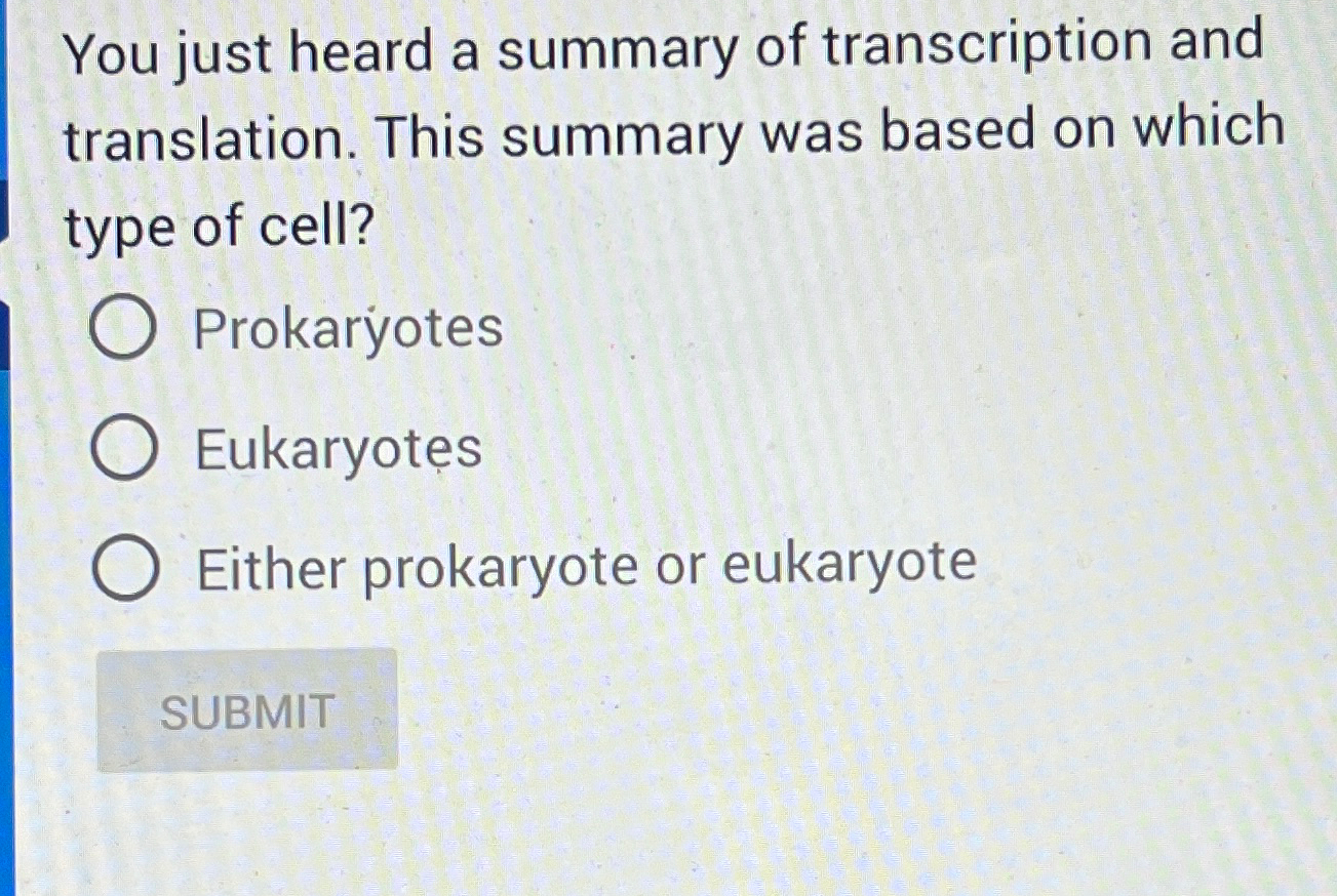 Solved You just heard a summary of transcription and | Chegg.com