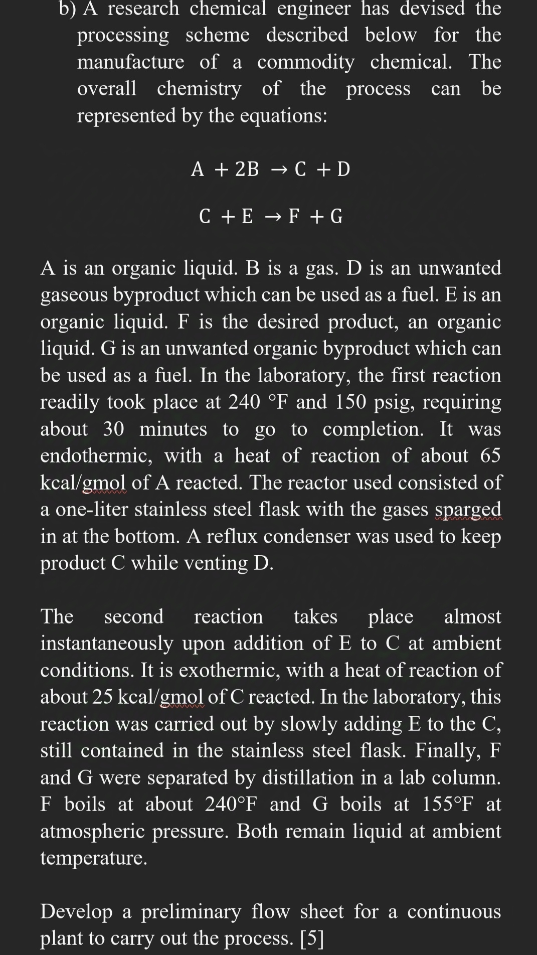 Solved b) ﻿A research chemical engineer has devised the | Chegg.com