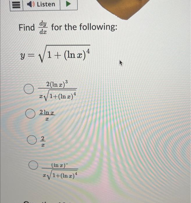 Solved Find dxdy for the following: y=1+(lnx)4 | Chegg.com
