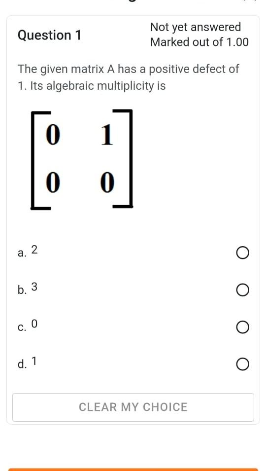 Solved Question 2 Marked out of 1.00 The eigen value of the | Chegg.com
