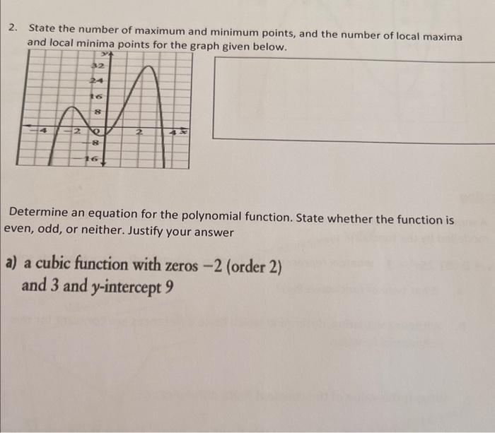 Solved 2. State the number of maximum and minimum points, | Chegg.com