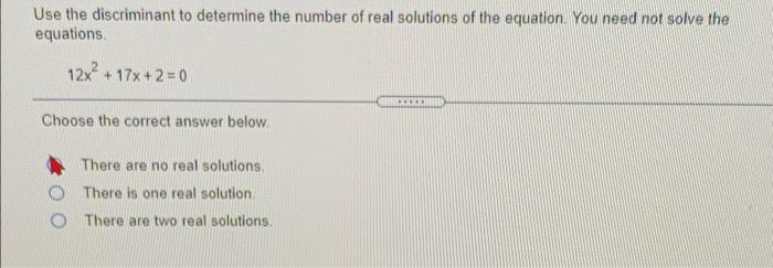 Solved Use the discriminant to determine the number of real | Chegg.com