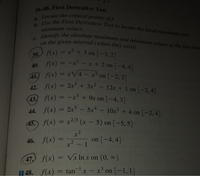 Solved 39-48. First Derivative Test a. Locate the critical | Chegg.com
