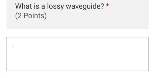 Solved What is a lossy waveguide? * (2 Points) | Chegg.com