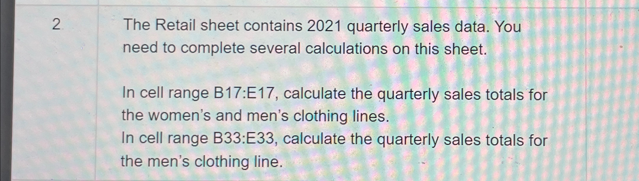Solved The Retail sheet contains 2021 ﻿quarterly sales data. | Chegg.com