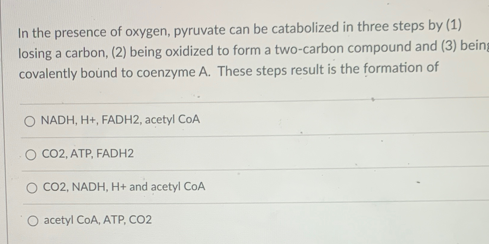 Solved In the presence of oxygen, pyruvate can be | Chegg.com