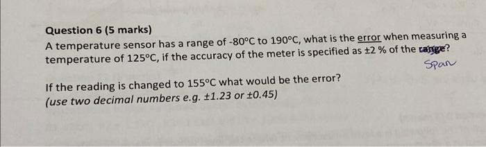 Solved Question 6 (5 marks) A temperature sensor has a range | Chegg.com