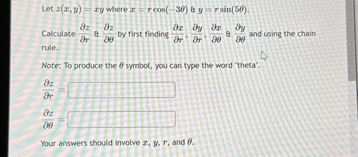Solved Let z(x, y) = xy where x = r cos(-30) &y=r sin(50). | Chegg.com