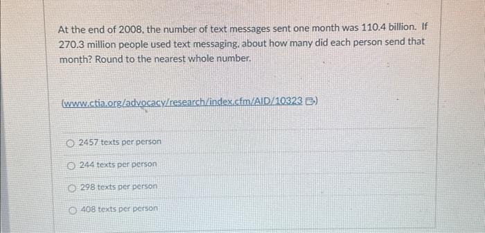 Solved At The End Of 2008 The Number Of Text Messages Sent