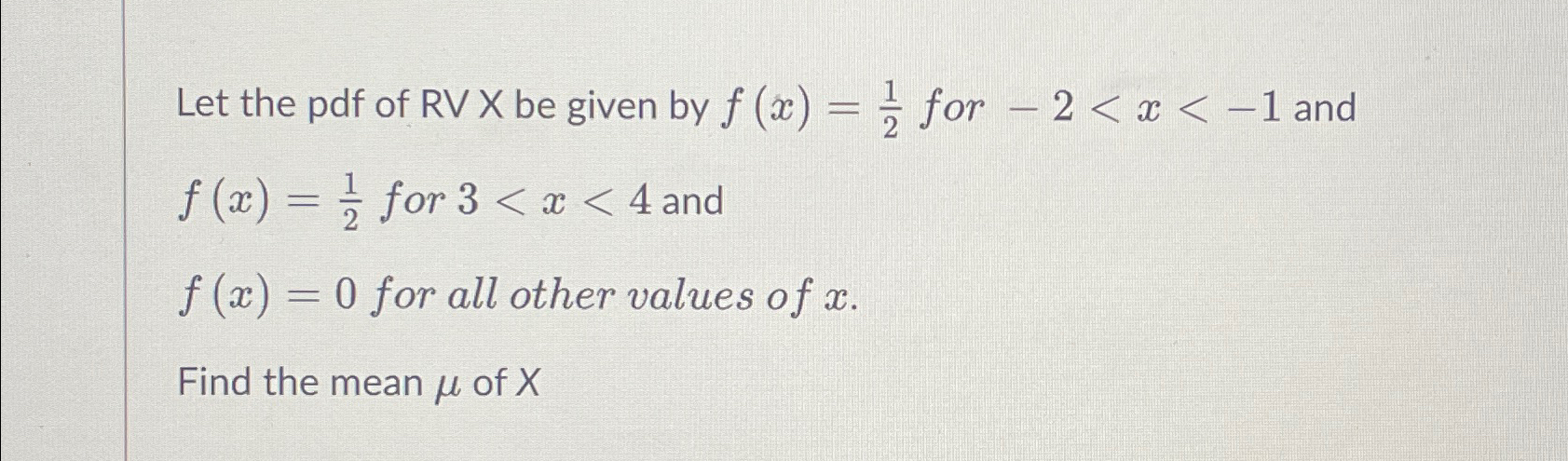 Solved Let the pdf of RVx ﻿be given by f(x)=12 ﻿for | Chegg.com