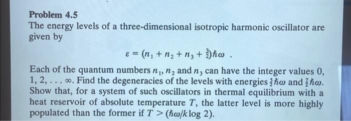 Solved Problem 4.5 The energy levels of a three-dimensional | Chegg.com