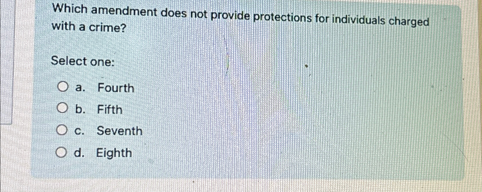 Solved Which amendment does not provide protections for | Chegg.com