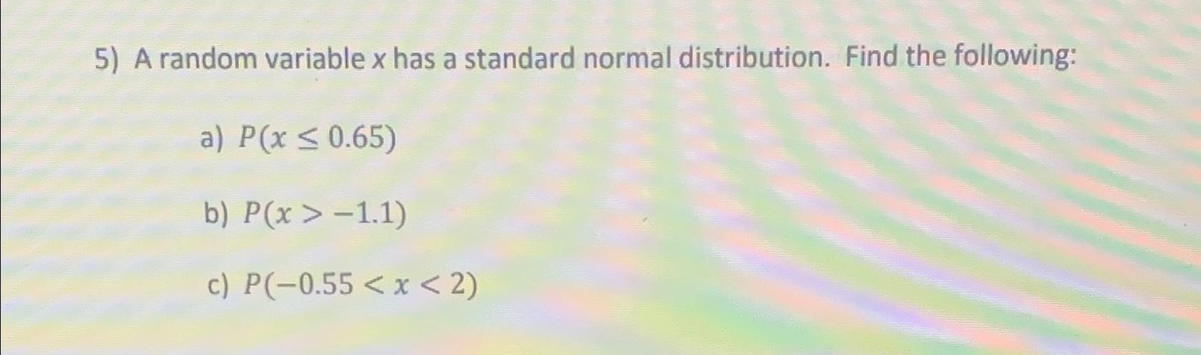 A random variable x ﻿has a standard normal | Chegg.com