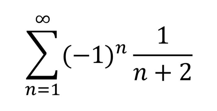 Solved Determine whether the given series Converge | Chegg.com