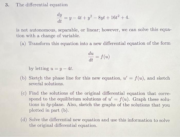 Solved 3. The differential equation dtdy=y−4t+y2−8yt+16t2+4 | Chegg.com