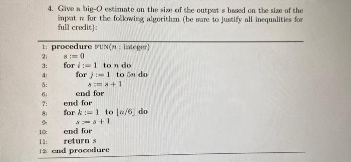 Solved 4. Give a big-O estimate on the size of the output s | Chegg.com