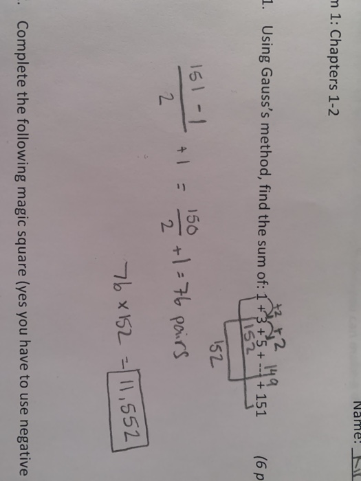 Solved Using Gauss's method, find the sum of: 1+3+5+ --- + | Chegg.com