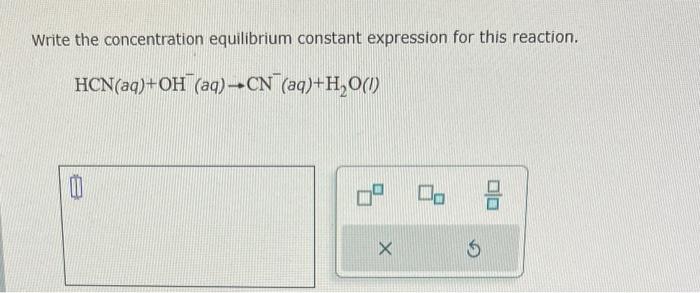 Solved Write the concentration equilibrium constant | Chegg.com