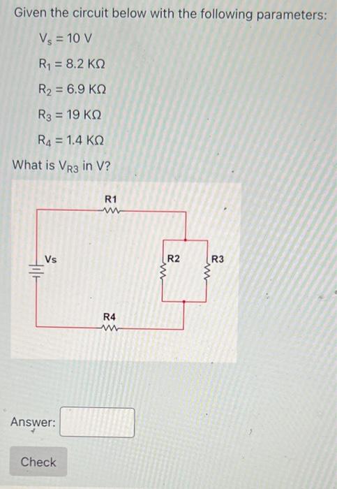 Solved Given the circuit below with the following | Chegg.com
