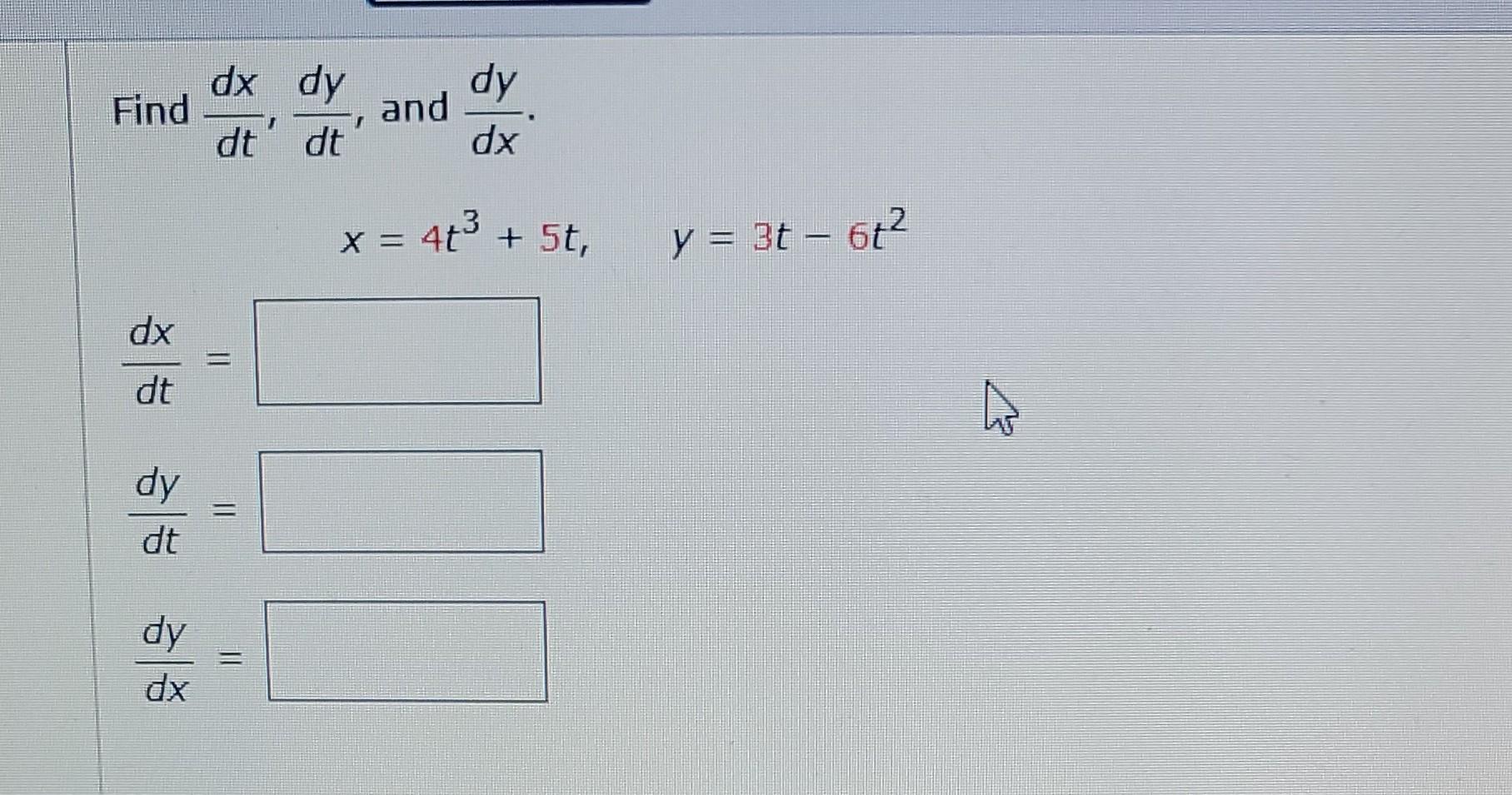 Solved Find dtdx,dtdy, and | Chegg.com