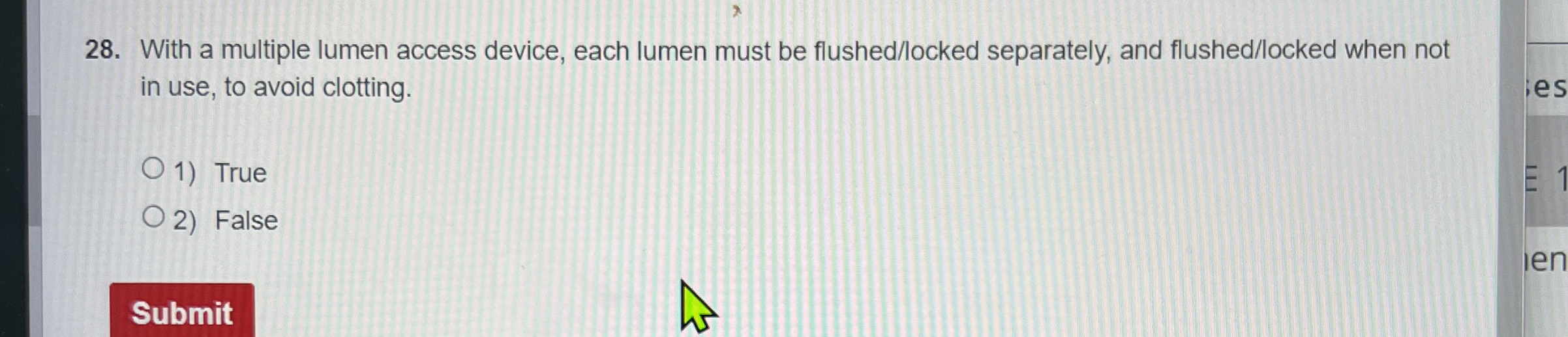 Solved With a multiple lumen access device, each lumen must | Chegg.com