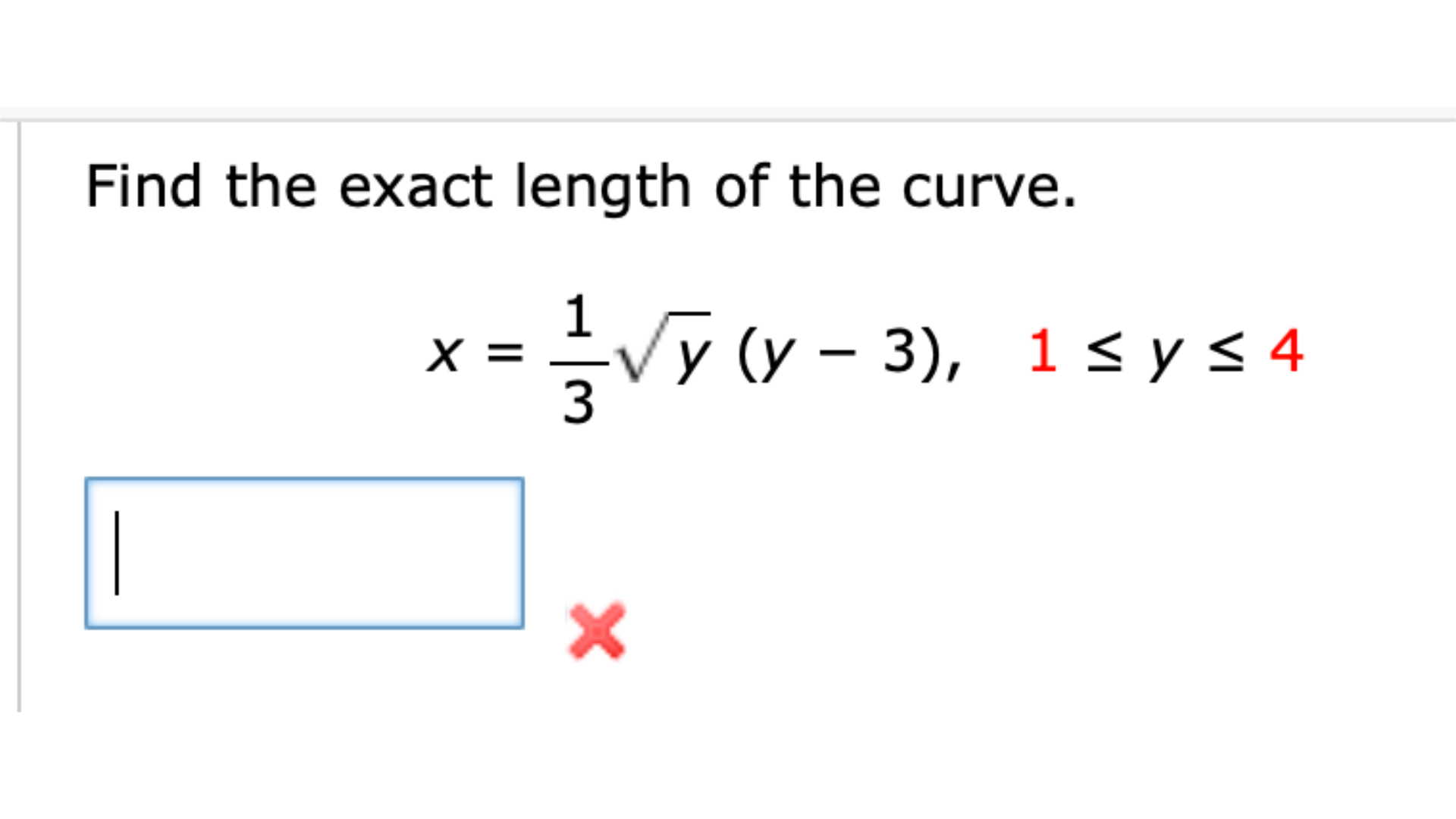 Solved Find the exact length of the curve.x=13y2(y-3),1≤y≤4 | Chegg.com