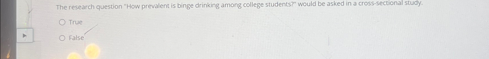 Solved The research question "How prevalent is binge | Chegg.com