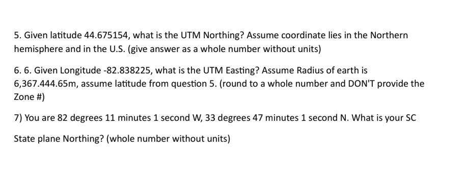 Solved Given latitude 44.675154, ﻿what is the UTM Northing? | Chegg.com