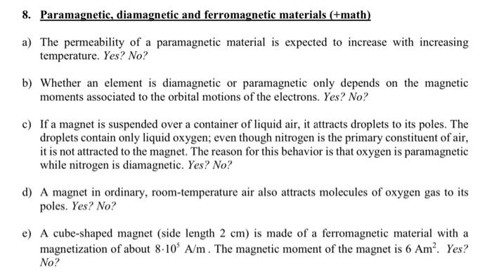 Solved 8. Paramagnetic, diamagnetic and ferromagnetic | Chegg.com