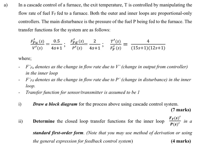 Solved a) In a cascade control of a furnace, the exit | Chegg.com