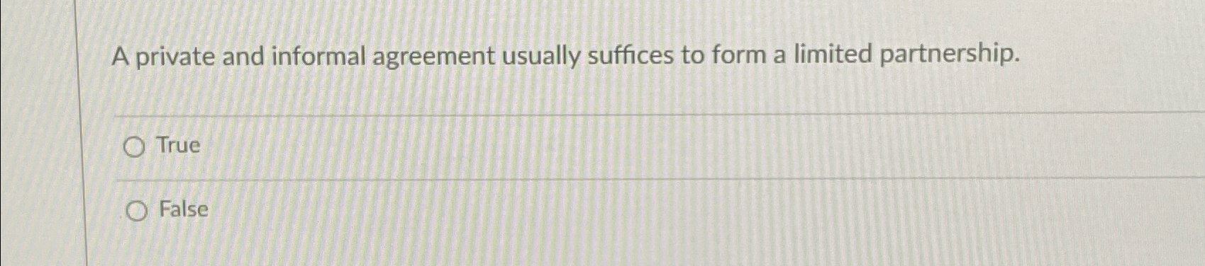 Solved A private and informal agreement usually suffices to | Chegg.com
