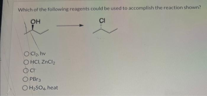 Solved Which of the following reagents could be used to | Chegg.com