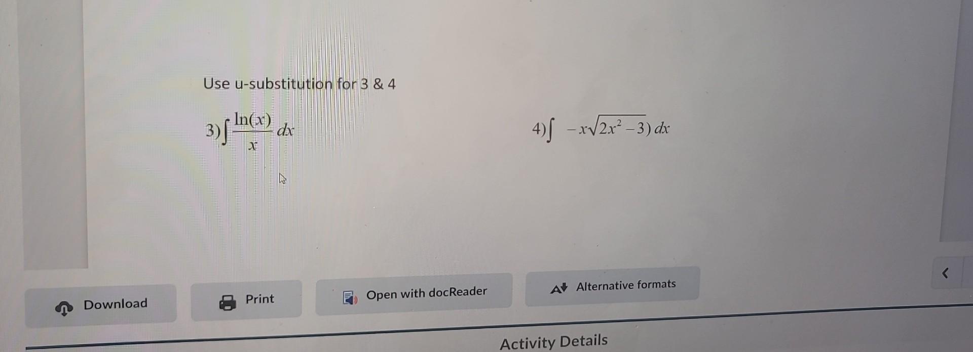Solved Use u-substitution for 3 \& 4 3) ∫xln(x)dx 4) | Chegg.com