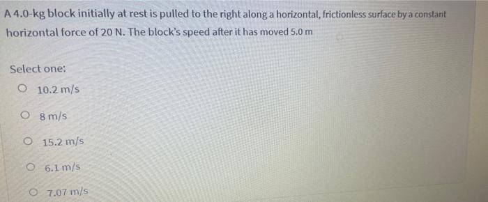 Solved A 4.0-kg block initially at rest is pulled to the | Chegg.com