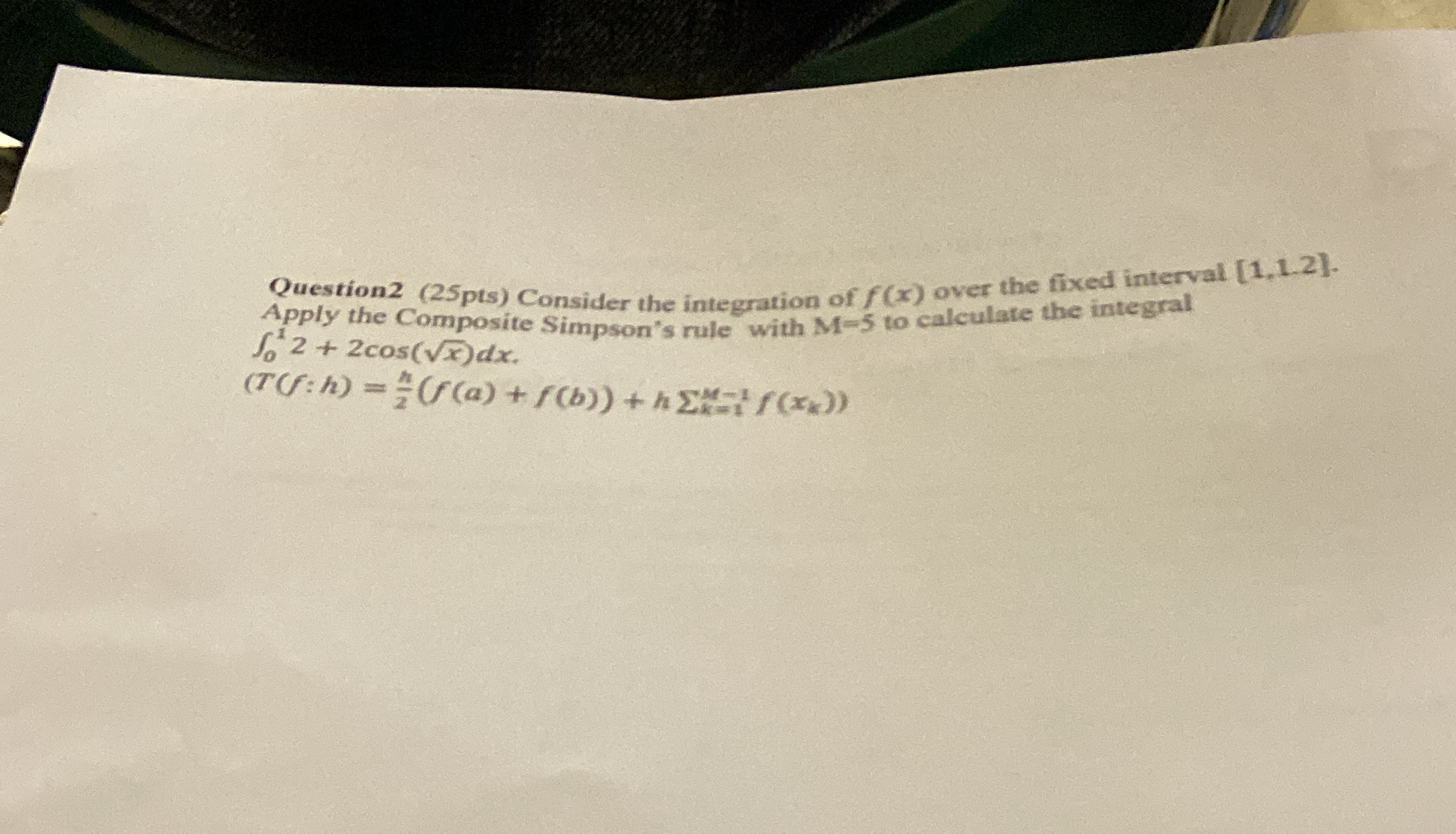 Solved Question2 (25pts) ﻿Consider the integration of f(x) | Chegg.com