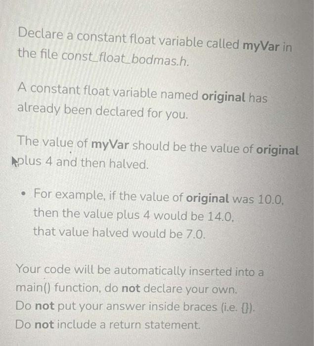 Solved Declare A Constant Float Variable Called Myvar In The