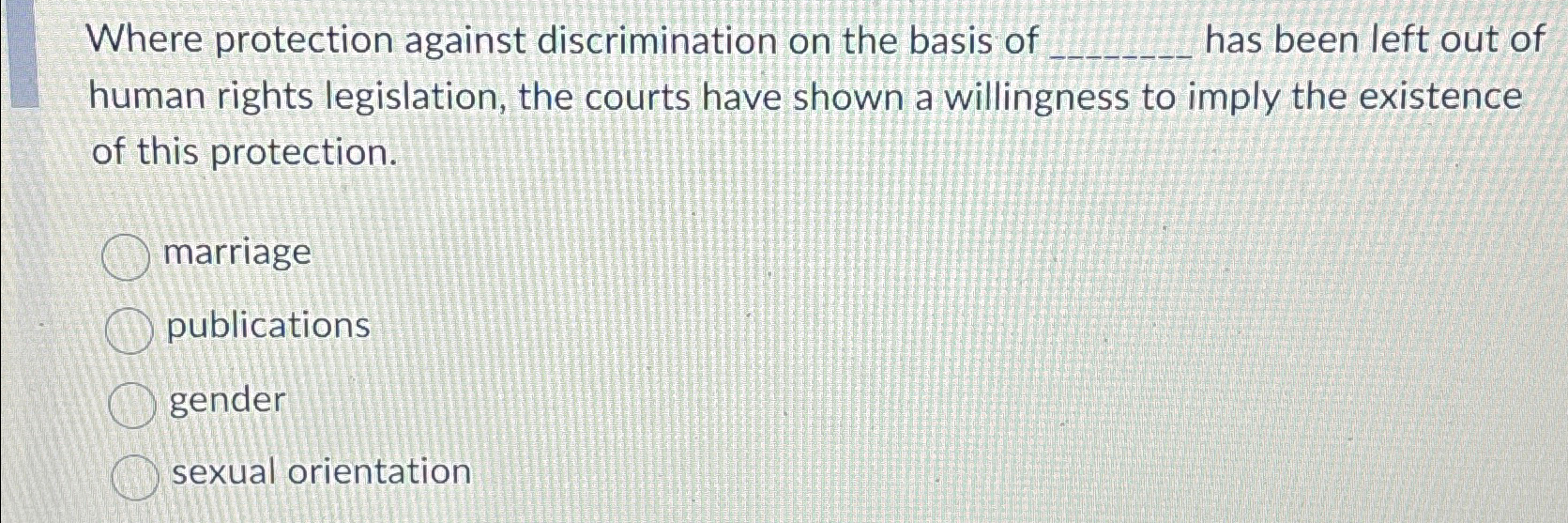 Solved Where protection against discrimination on the basis | Chegg.com