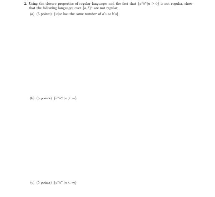 Solved 2. Using the closure properties of regular languages | Chegg.com