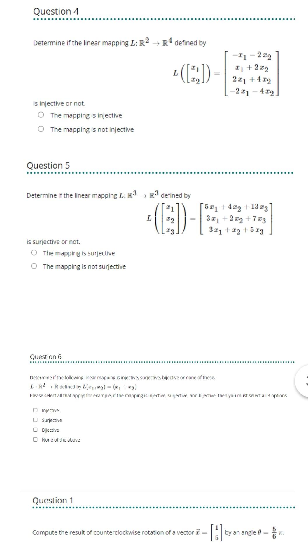 Solved Question 4 Determine if the linear mapping L: R2 + R4 | Chegg.com