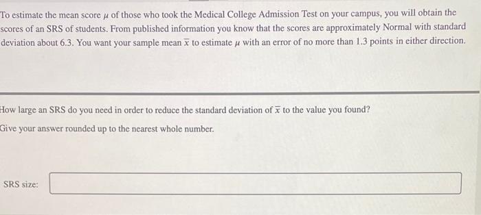 Solved To estimate the mean score μ of those who took the | Chegg.com