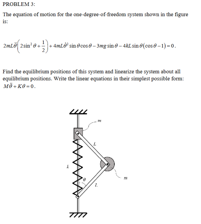 PROBLEM 3:The equation of ﻿motion for the | Chegg.com