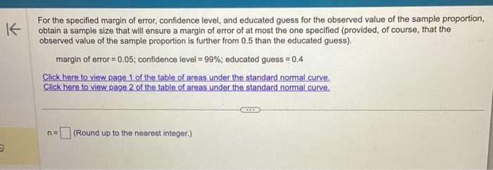 Solved For the specified margin of error, confidence level, | Chegg.com