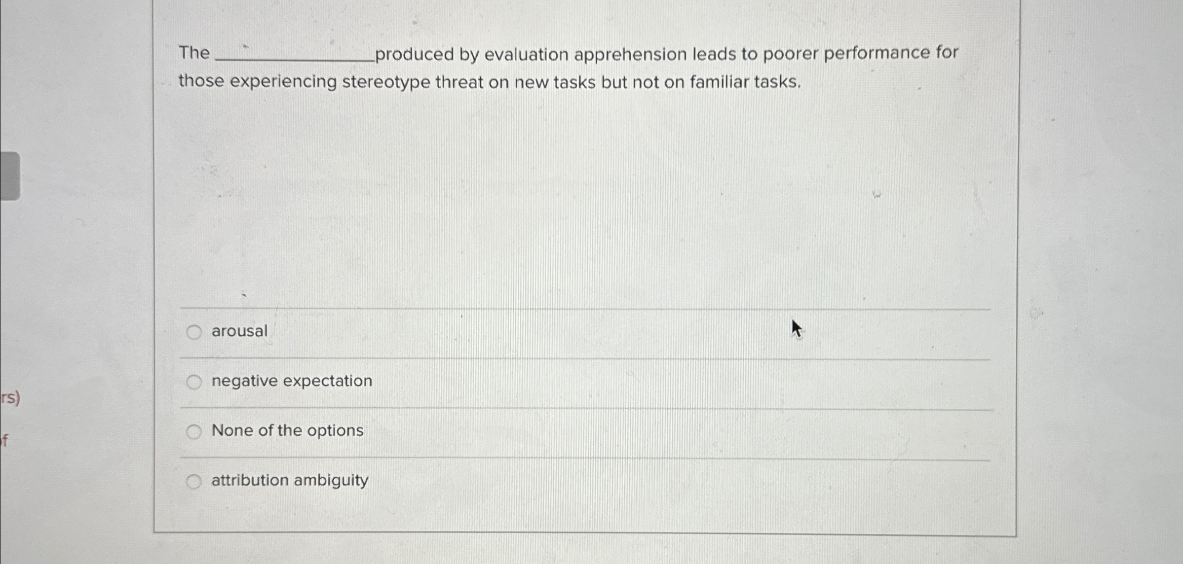 Solved The ﻿produced by evaluation apprehension leads to | Chegg.com