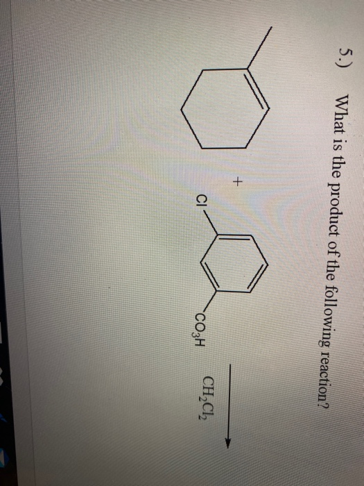 Solved 5.) What is the product of the following reaction? | Chegg.com