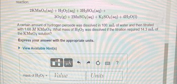 Solved 2KMnO4(aq)+H2O2(aq)+3H2SO4(aq)→3O2( | Chegg.com