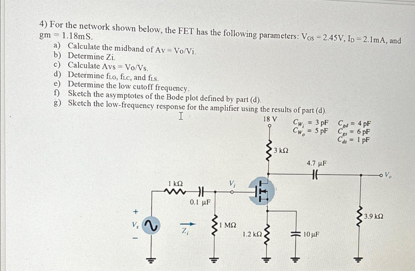 Solved For the network shown below, the FET has the | Chegg.com