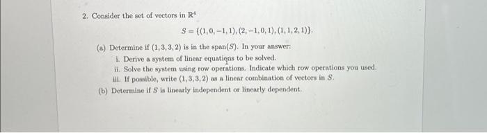 Solved 2. Consider the set of vectors in R4 | Chegg.com