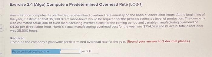 Solved Exercise 2-1 (Algo) Compute a Predetermined Overhead | Chegg.com