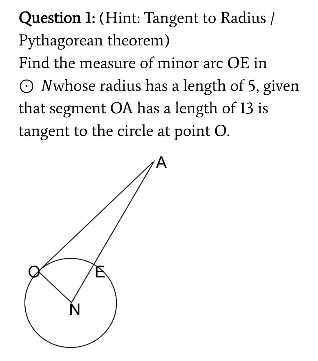 Solved Question 1: (Hint: Tangent to Radius / Pythagorean | Chegg.com