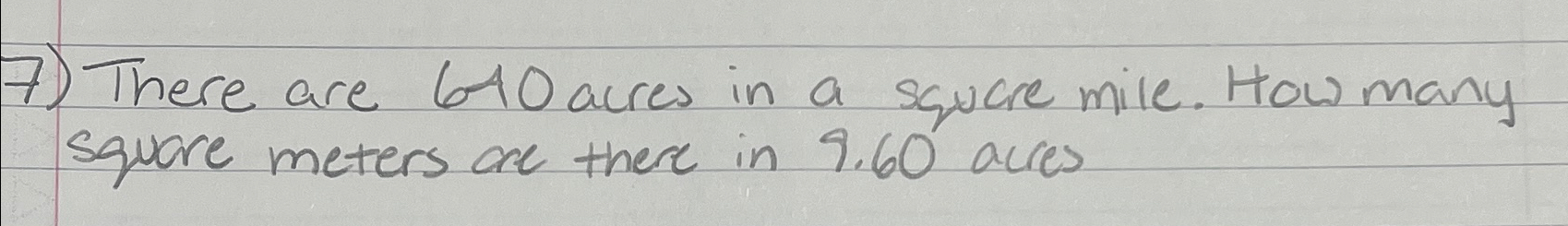 Solved There are 640 ﻿acres in a square mile. How many | Chegg.com